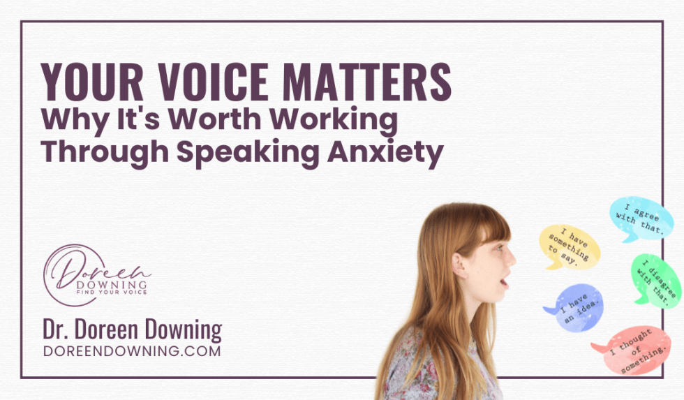 Your Voice Matters: Why It's Worth Working Through Speaking Anxiety ...